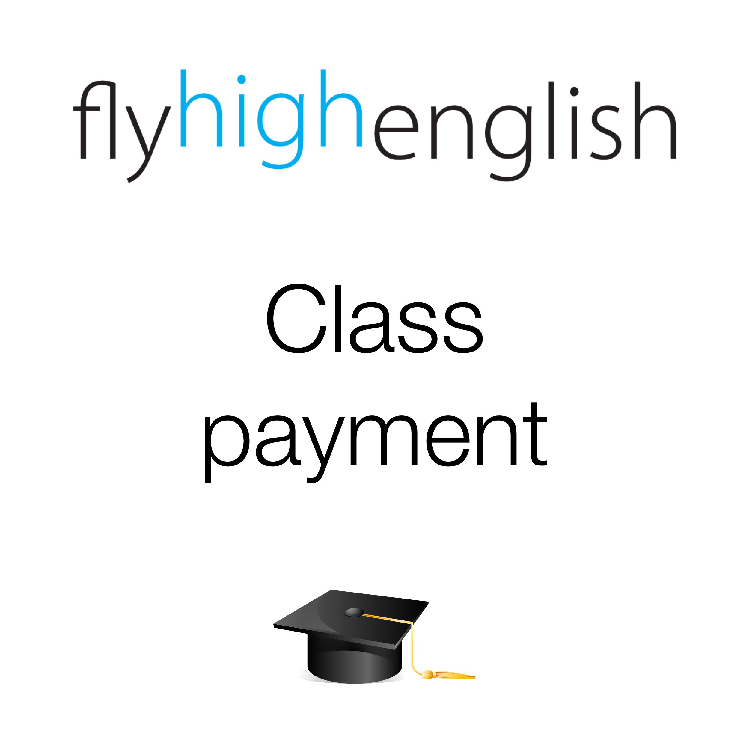 Class payment – Fly High English